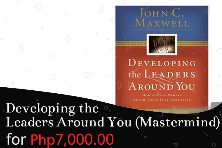 Developing the Leaders Around You (Mastermind) - Janette Toral - E ...