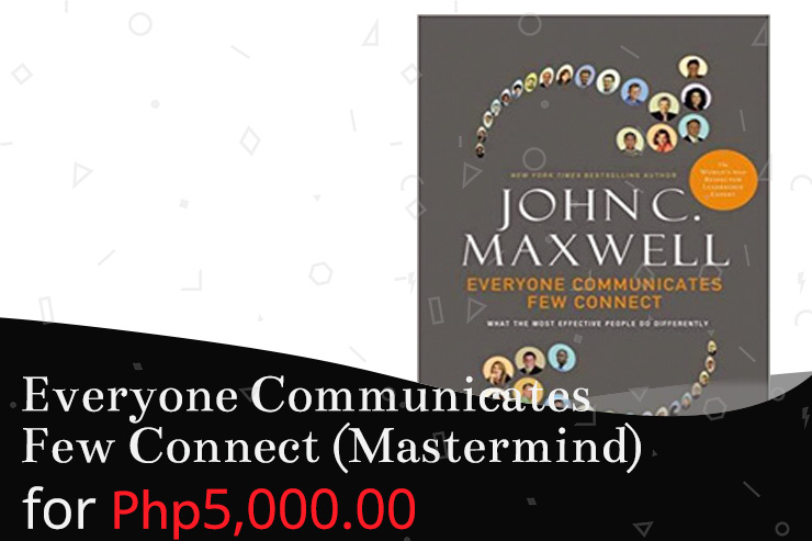 Everyone Communicates Few Connect (Mastermind) - Janette Toral - E ...