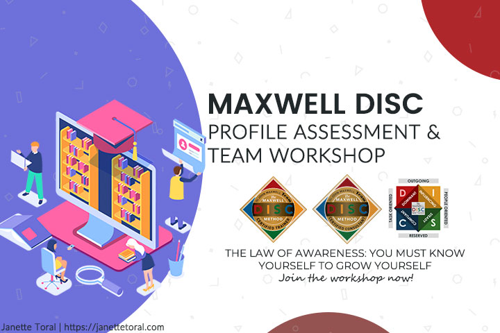 The Maxwell DISC Profile Assessment & Team Workshop - Janette Toral - E ...
